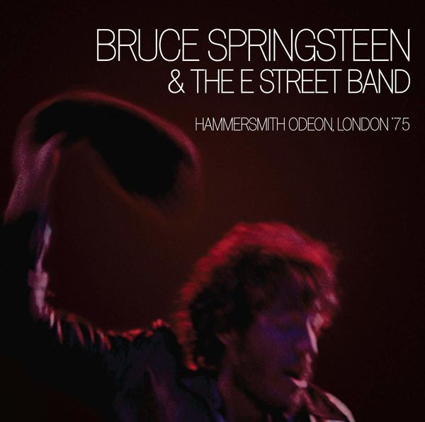 Columbia/Legacy Bruce Springsteen & The E Street Band - Hammersmith ...