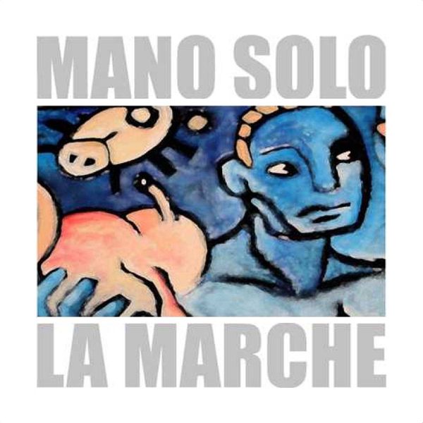Warner Music Mano Solo - La Marche (2002 - Live)