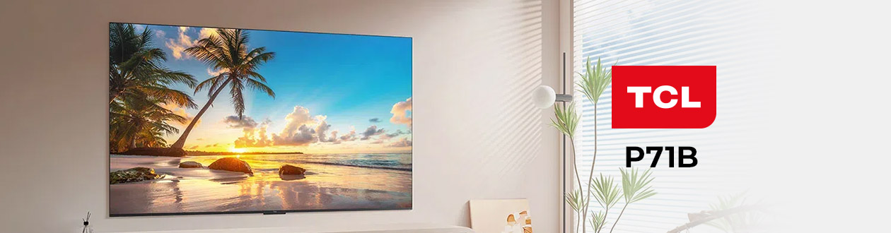 TCL P71B : TV LED familiales polyvalentes et abordables